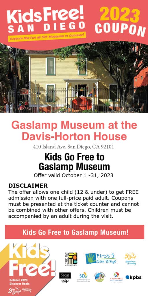 Gaslamp Museum Kids Free Coupon - San Diego Museum Council